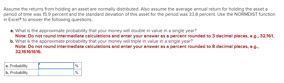 Solved Assume The Returns From Holding An Asset Are Normally