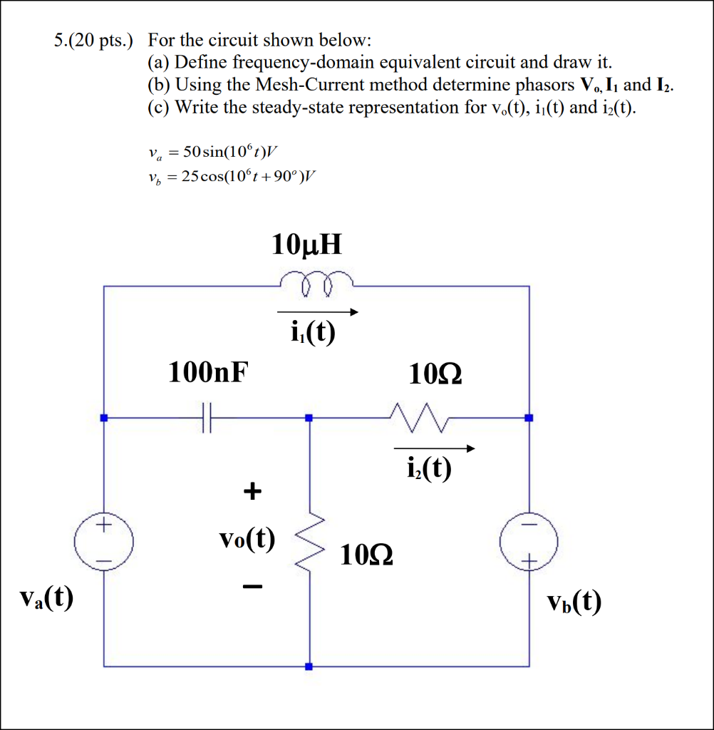 Solved 5.(20 pts.) For the circuit shown below: (a) Define | Chegg.com