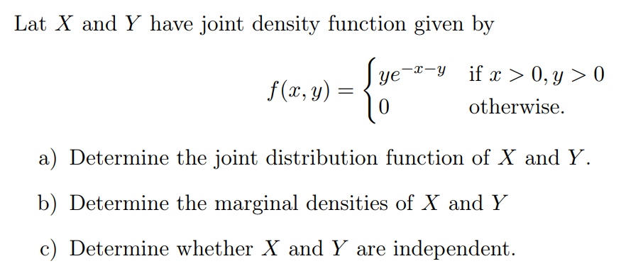 Solved Lat X and Y have joint density function given by | Chegg.com