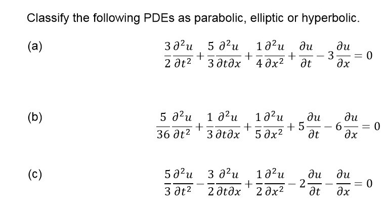 Solved Classify the following PDEs as parabolic, elliptic or | Chegg.com