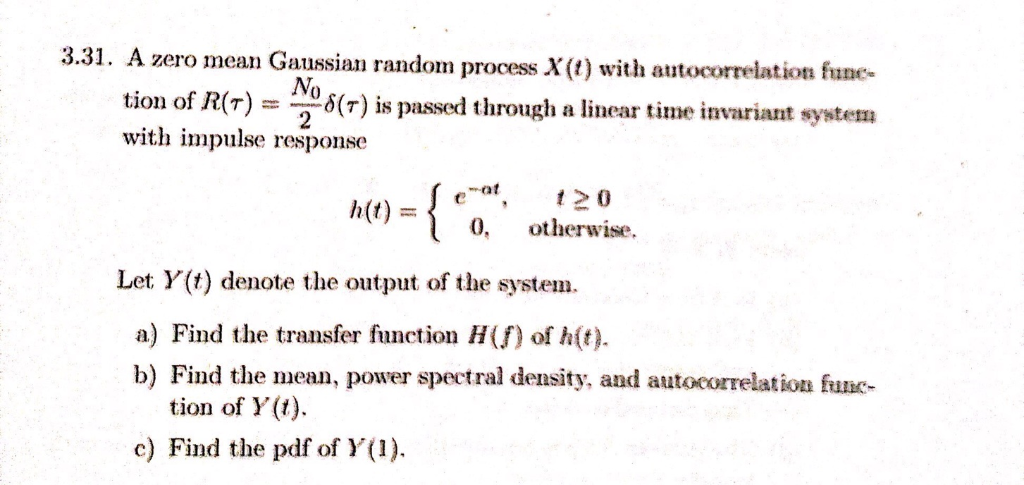 Solved 3.31. A zero mean Gaussian random process X(t) with | Chegg.com