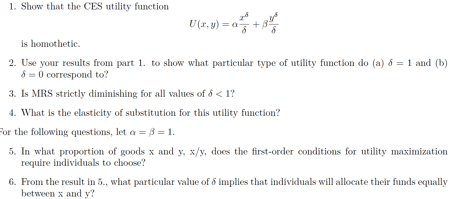 Solved 1. Show that the CES utility function U(x,y) „1) = a | Chegg.com