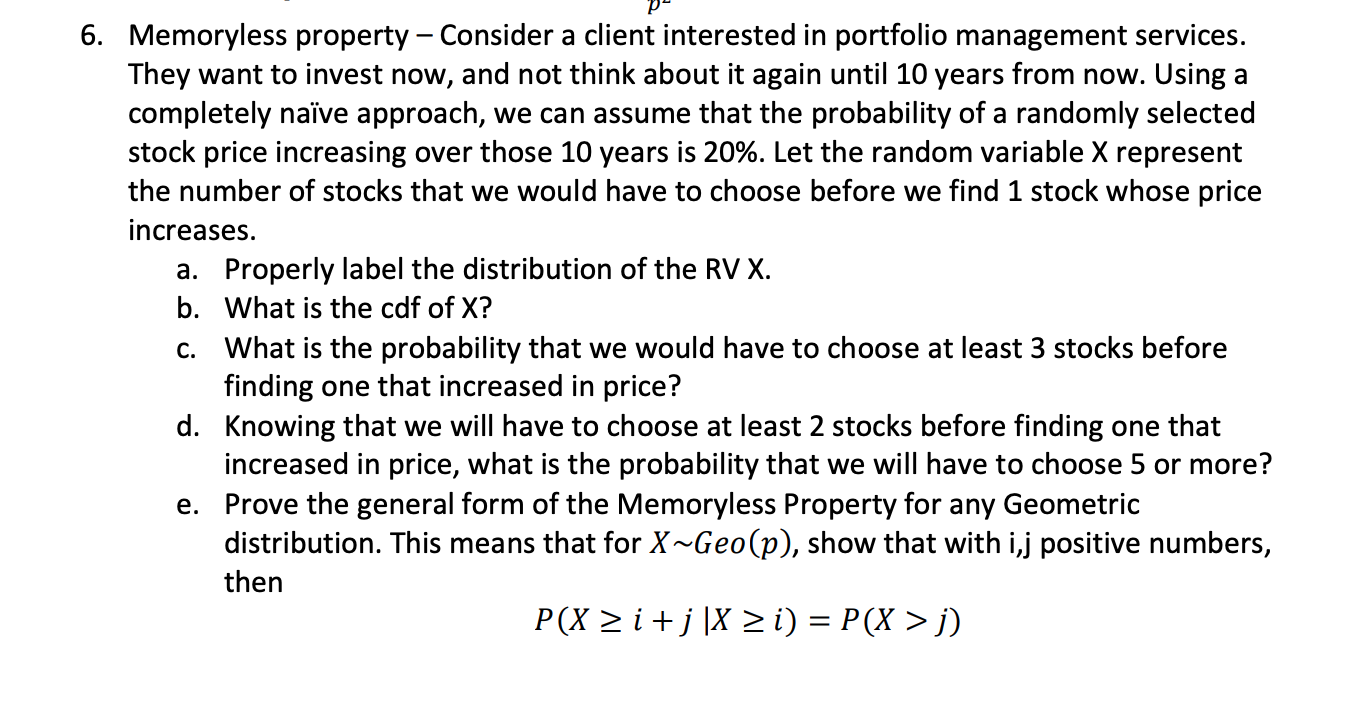 Solved 6. Memoryless property - Consider a client interested | Chegg.com