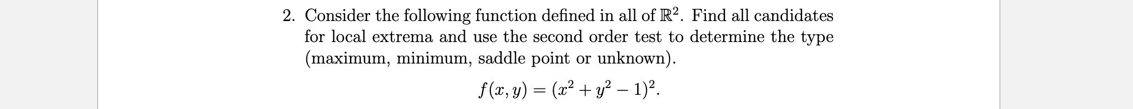 Consider the following function defined in all of R2. | Chegg.com