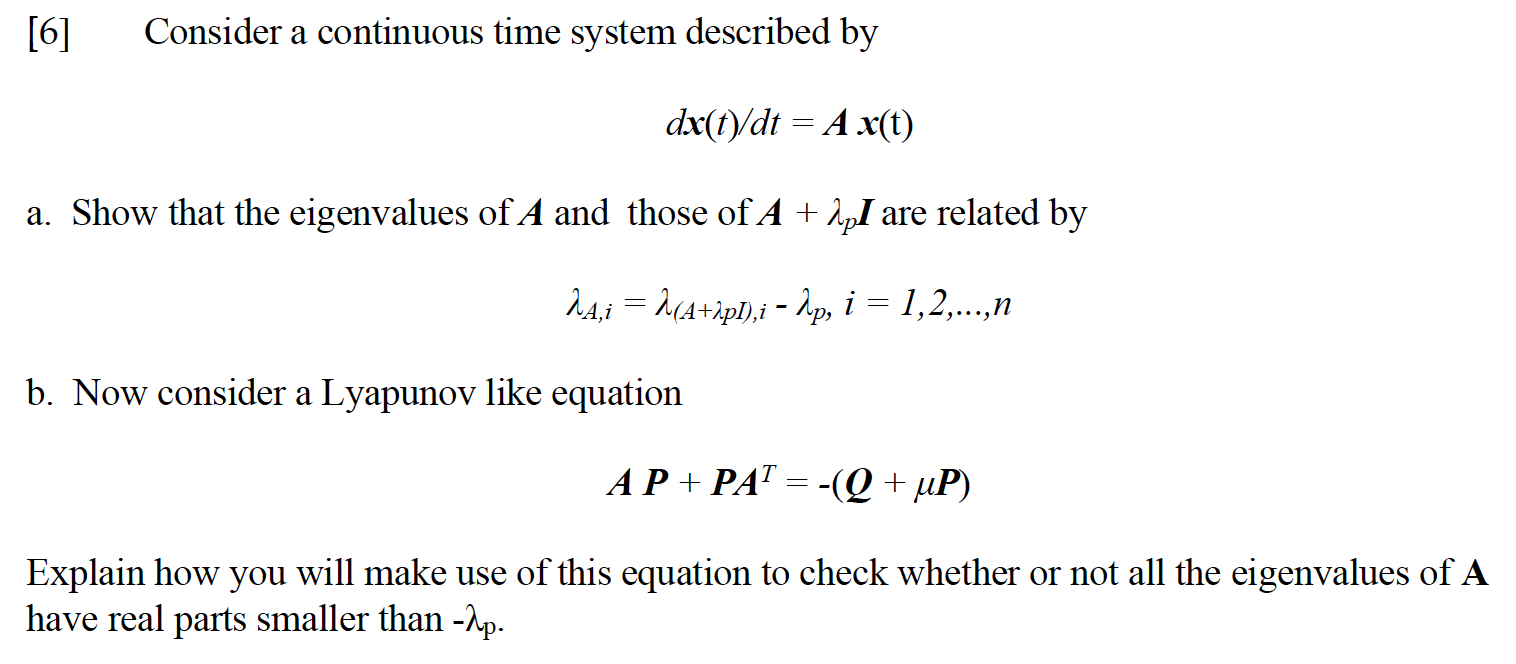 Solved [6] Consider a continuous time system described by | Chegg.com