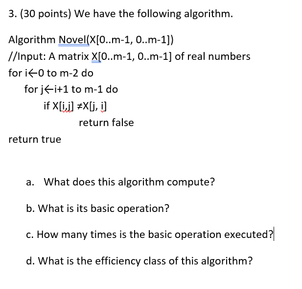 Solved 3. (30 points) We have the following algorithm. | Chegg.com
