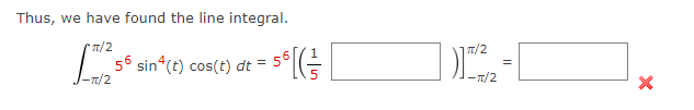 Solved Thus, we have found the line integral. | Chegg.com