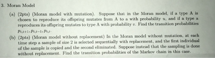 Solved 3. Moran Model (a) (2pts) (Moran model with | Chegg.com