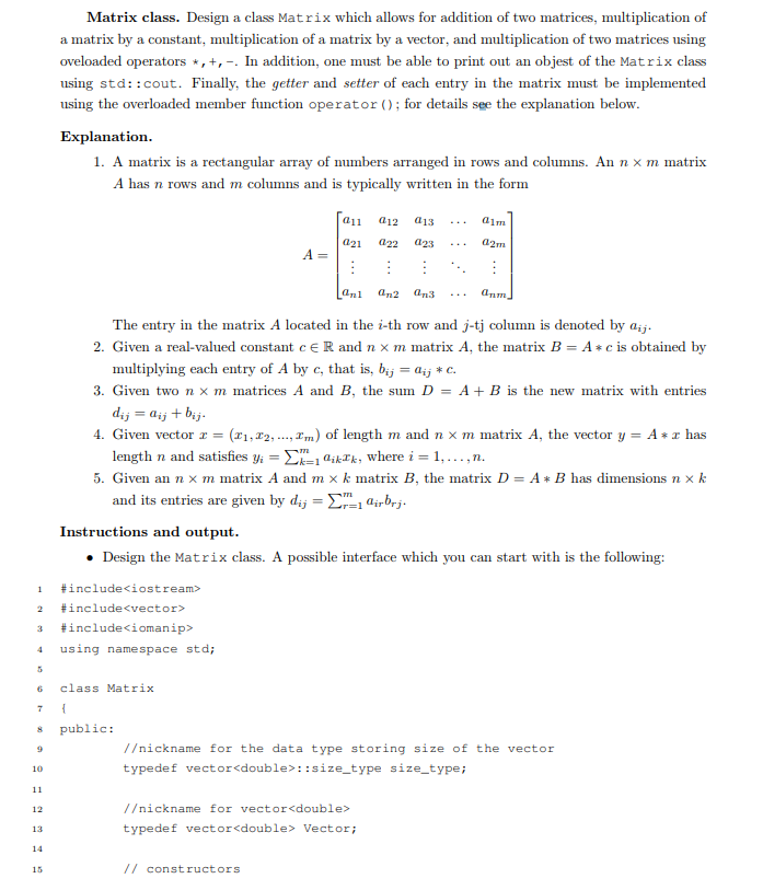 Solved Matrix class. Design a class Matrix which allows for | Chegg.com