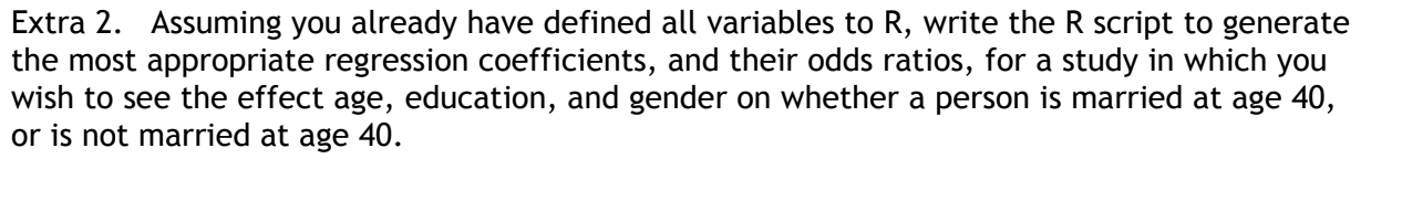 Solved Extra 2. Assuming you already have defined all | Chegg.com