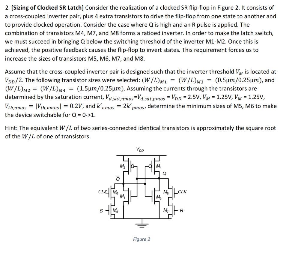 2 Sizing Of Clocked Sr Latch] Consider The