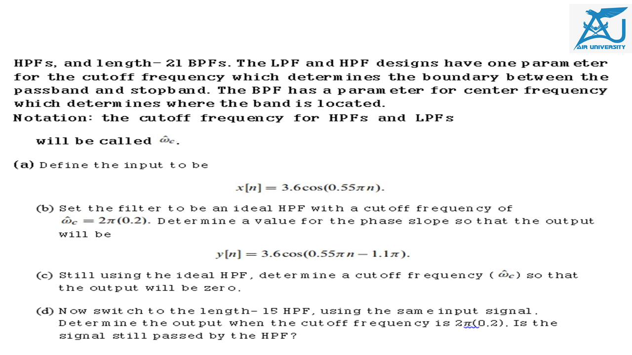 AIR UNIVERSITY Ideal Filters and Practical Filters: | Chegg.com