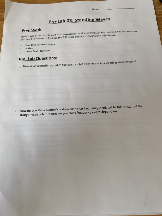 Solved Name: Pre-Lab 03: Standing Waves Prep Work Before you | Chegg.com