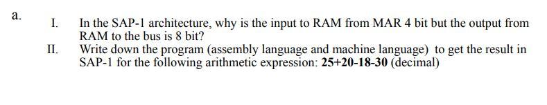 Solved I In The Sap 1 Architecture Why Is The Input To Ram