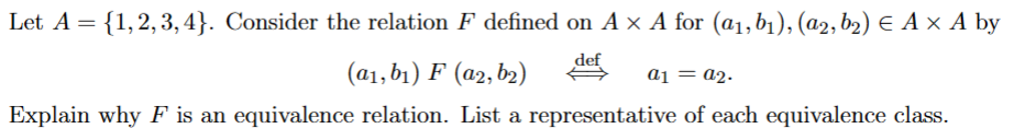 Let A={1,2,3,4}. Consider the relation F defined on | Chegg.com