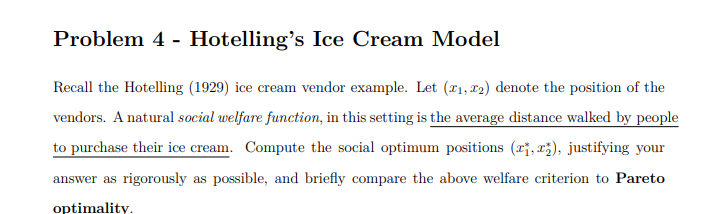 Solved Problem 4 - Hotelling's Ice Cream Model Recall the | Chegg.com