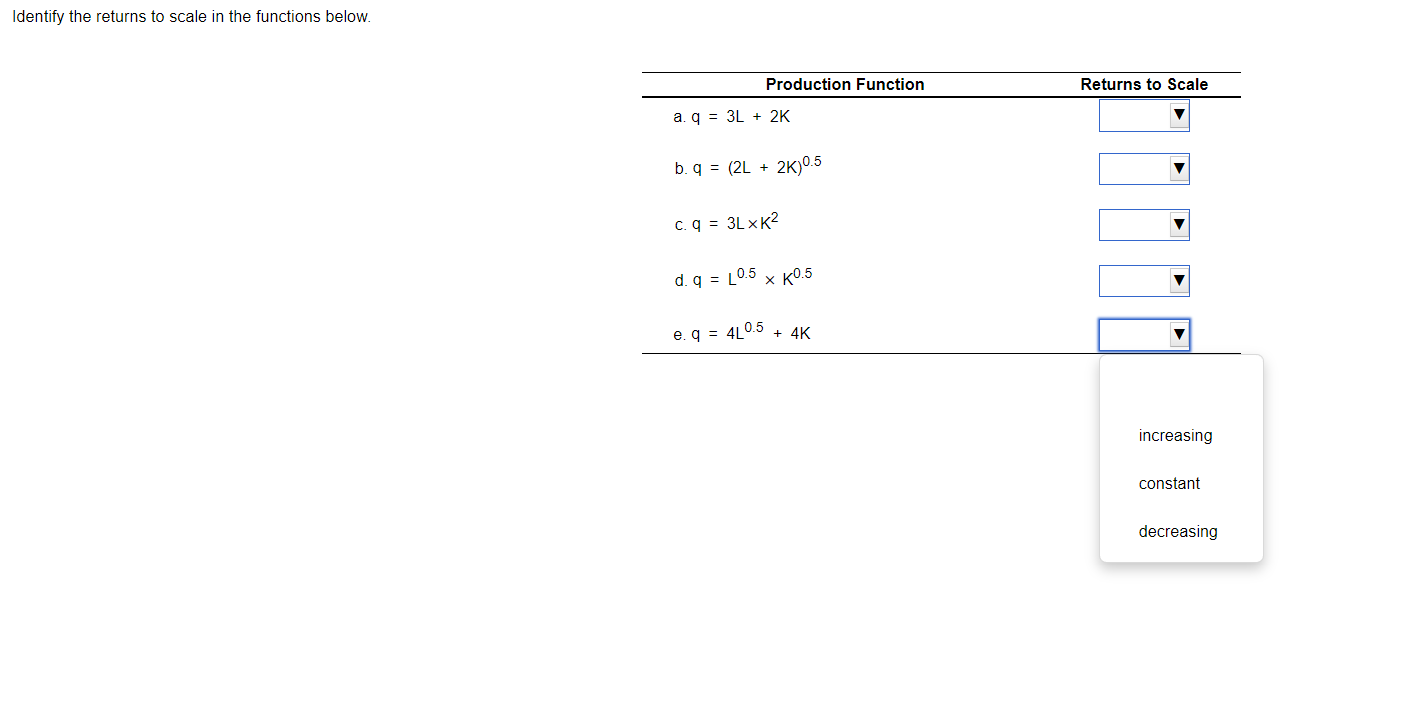 Solved Identify the returns to scale in the functions below. | Chegg.com