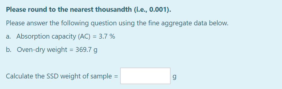 Solved Please round to the nearest thousandth (i.e., 0.001). | Chegg.com