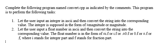 Solved Complete the following program named convert.cpp as | Chegg.com