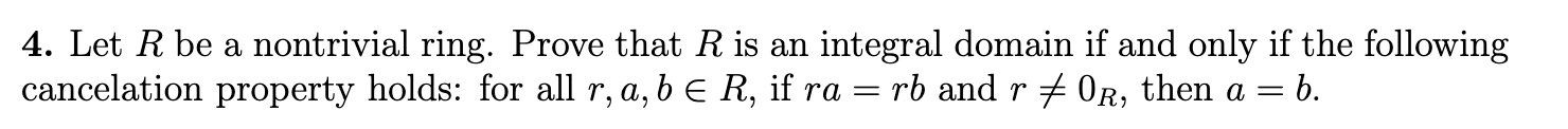 Solved 4. Let R be a nontrivial ring. Prove that R is an | Chegg.com