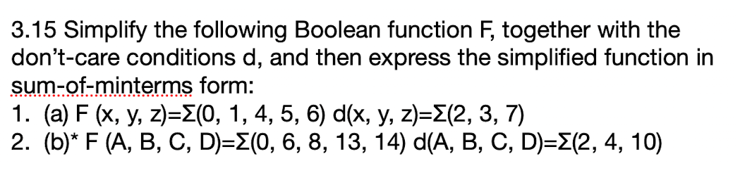 Solved 3.15 Simplify the following Boolean function F, | Chegg.com