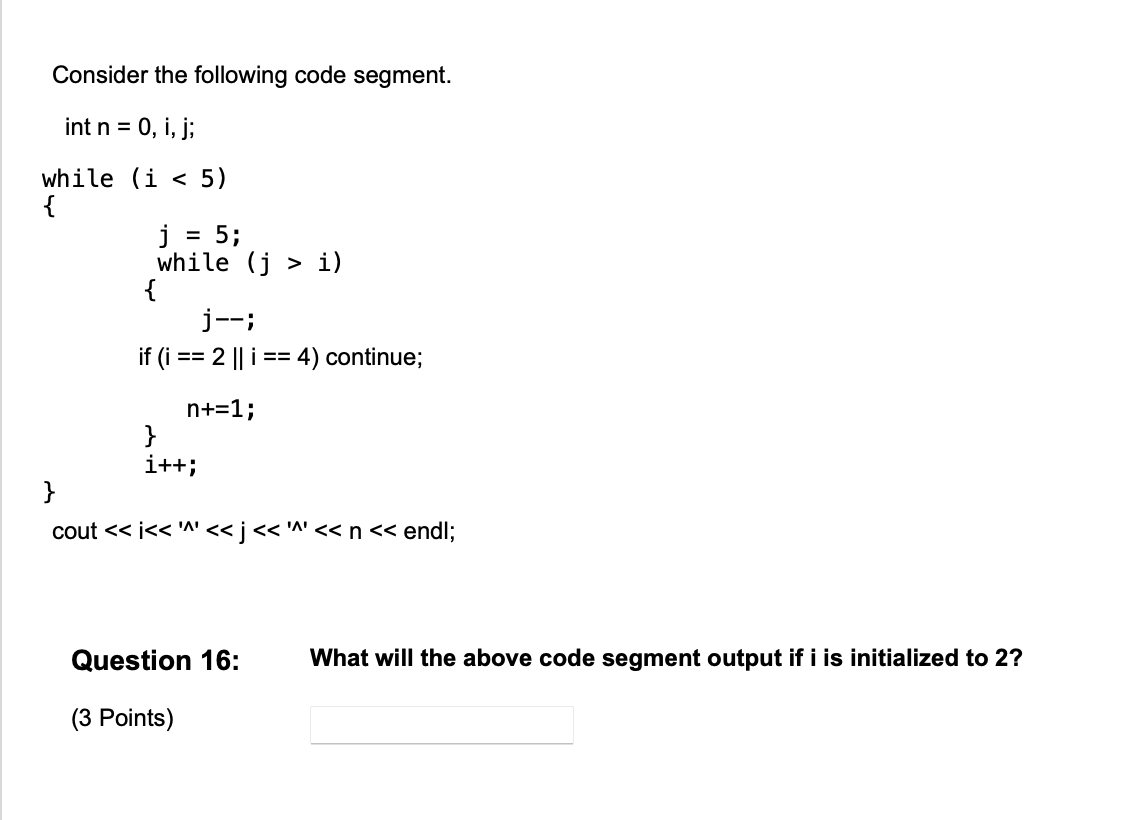 Solved Consider The Following Code Segment Int N 0 I J 