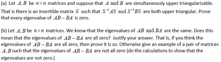 Solved (a) Let A. B be nxn matrices and suppose that A and B | Chegg.com