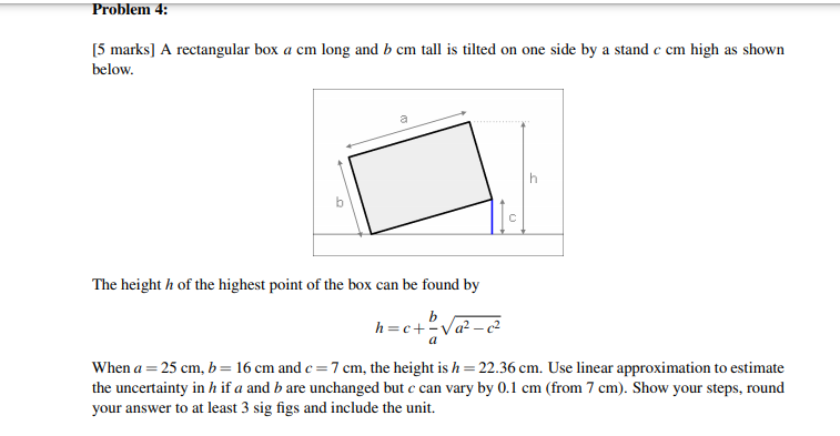 Solved Problem 4: (5 marks] A rectangular box a cm long and | Chegg.com