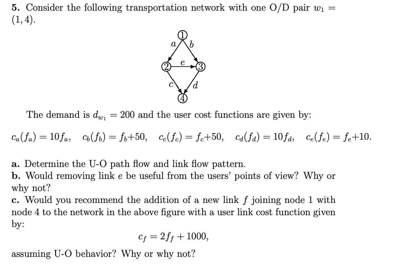 Solved 5. Consider the following transportation network with | Chegg.com