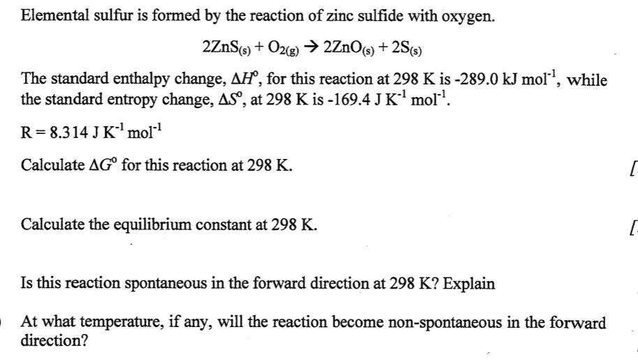 Solved Elemental sulfur is formed by the reaction of zinc | Chegg.com