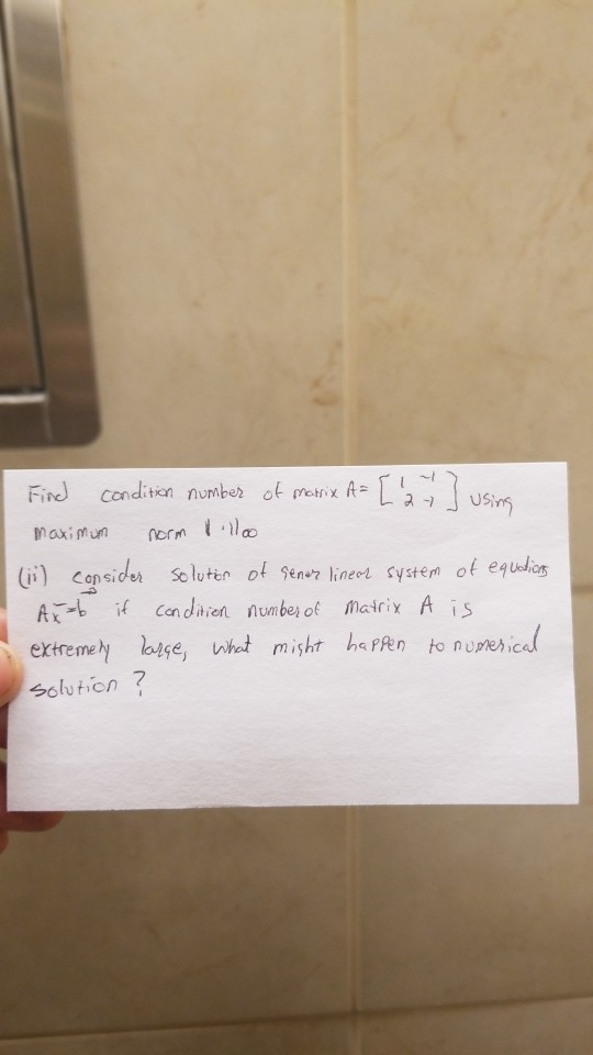 Solved Find condition number of matrix A= [2 + 1 using | Chegg.com