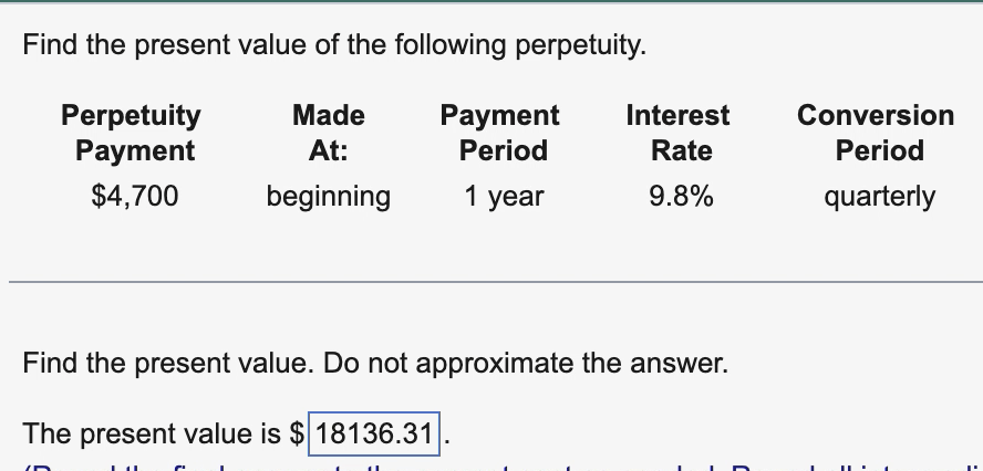 Solved Find the present value of the following perpetuity. | Chegg.com