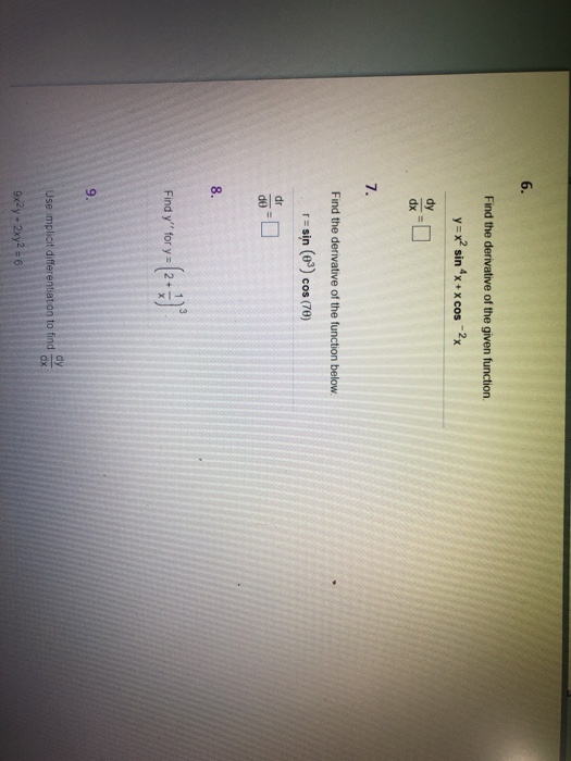 Solved 6. Find the derivative of the given function y=x2 sin | Chegg.com