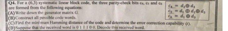 Solved 04. For a (6,3) systematic linear block code, the | Chegg.com