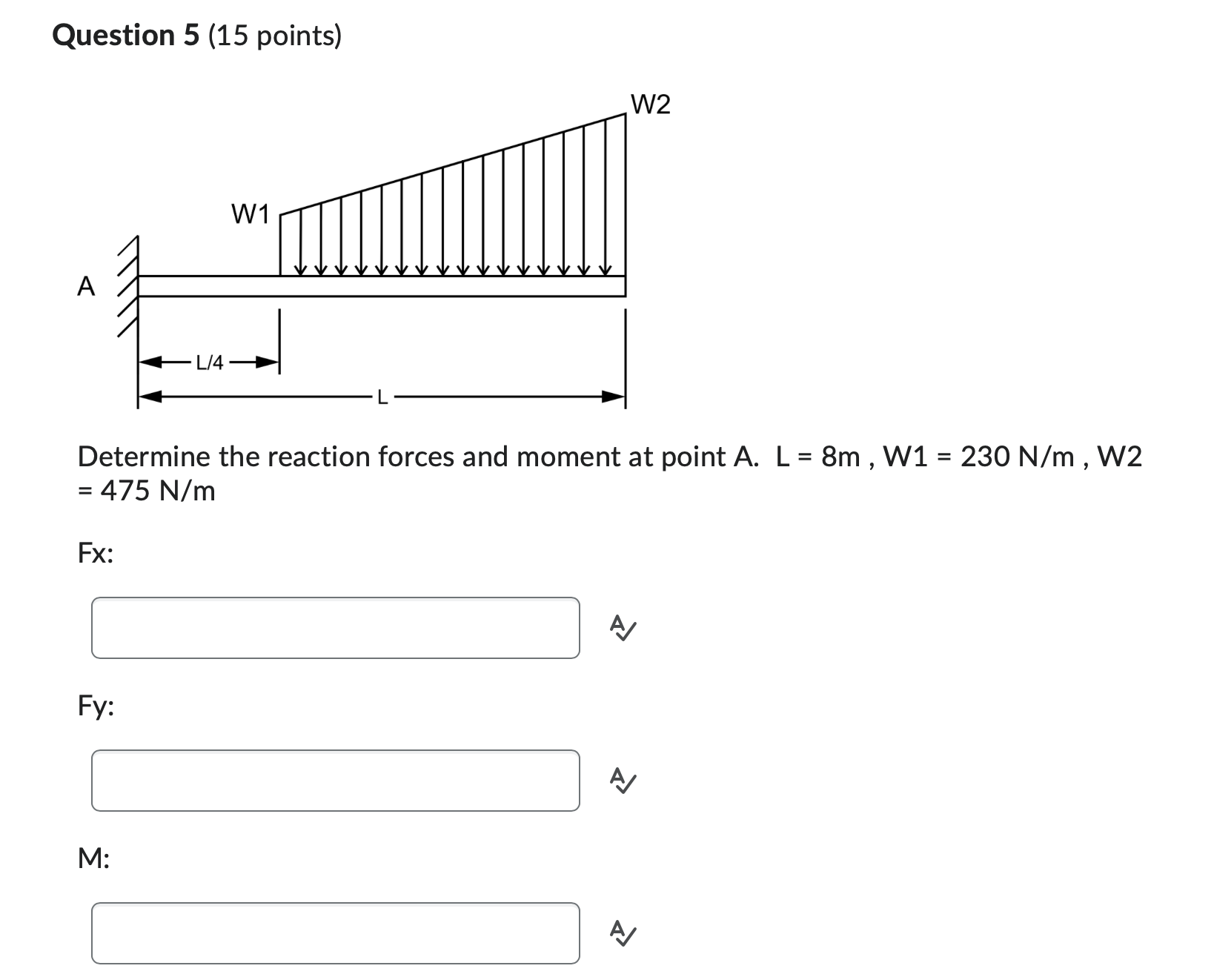 Solved Question 5 (15 points) Determine the reaction forces | Chegg.com Solved Question 5 (15 points) Determine the reaction forces | Chegg.com