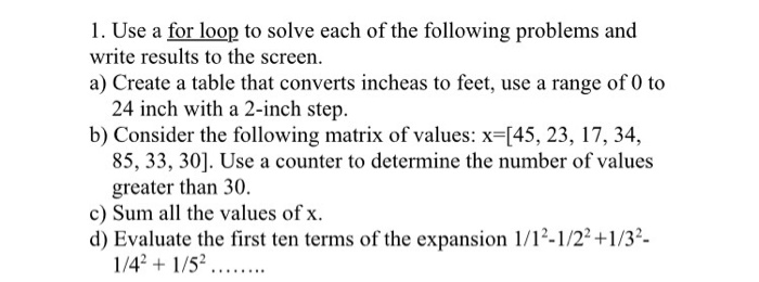 Solved Use a for loop to solve each of the following | Chegg.com