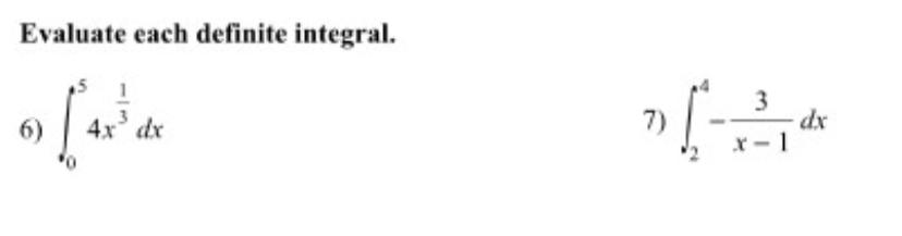 Solved Evaluate each definite integral. 6) ∫054x31dx 7) | Chegg.com