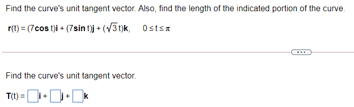 Solved Find the curve's unit tangent vector. Also, find the | Chegg.com