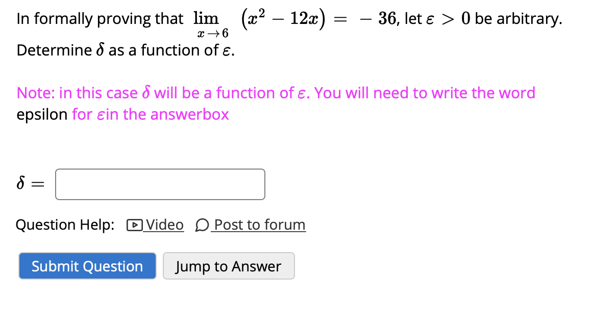 Solved = - 36, let ε > O be arbitrary. In formally proving | Chegg.com