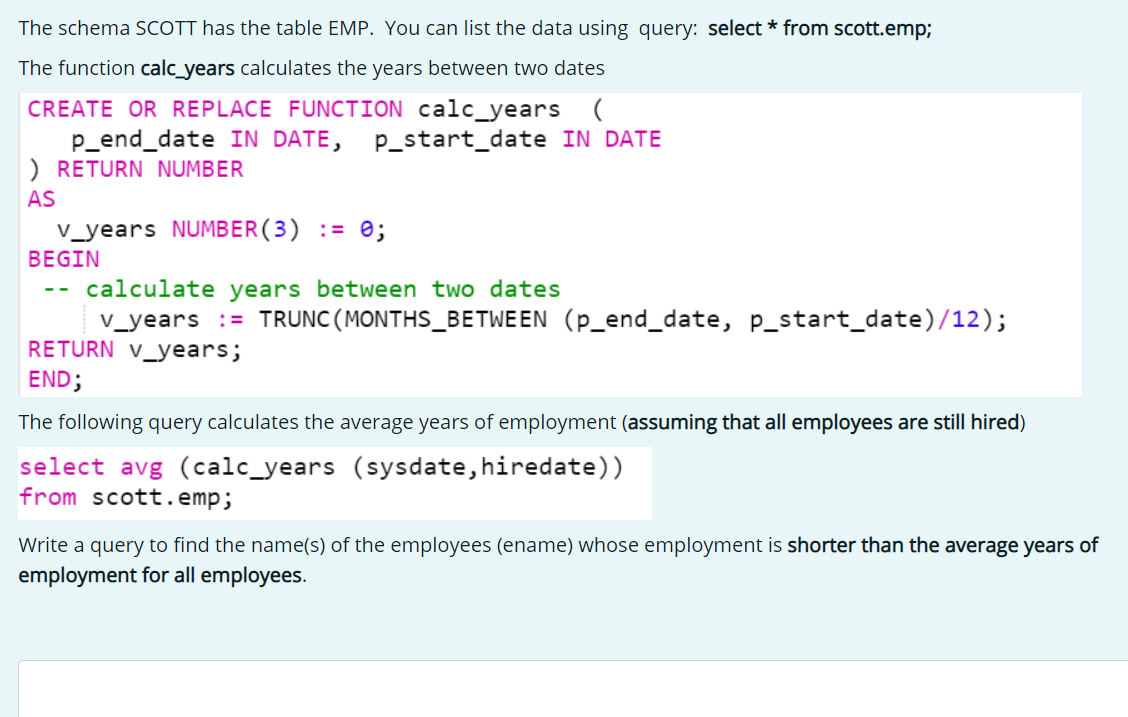 Solved The function calc_years calculates the years between | Chegg.com