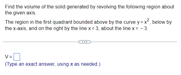 Solved Find the volume of the solid generated by revolving | Chegg.com