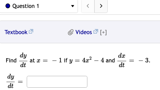 Solved Find dtdy at x=−1 if y=4x2−4 and dtdx=−3. dtdy= | Chegg.com