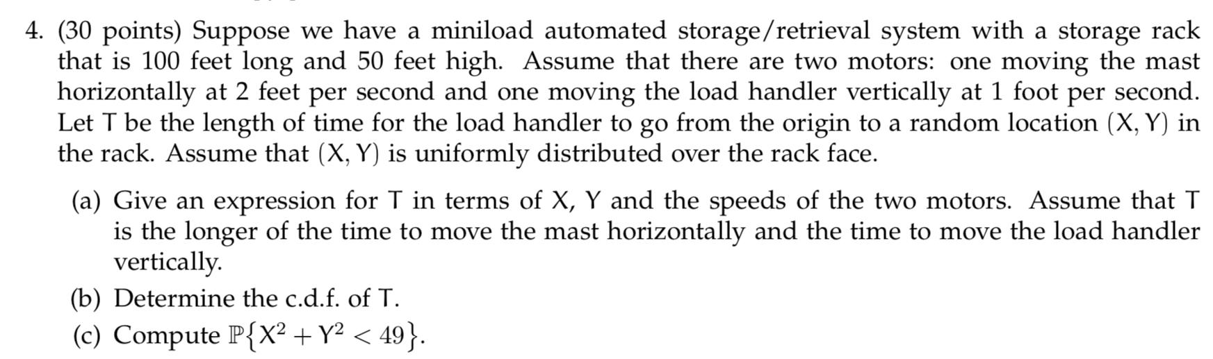 Solved 4. (30 points) Suppose we have a miniload automated | Chegg.com