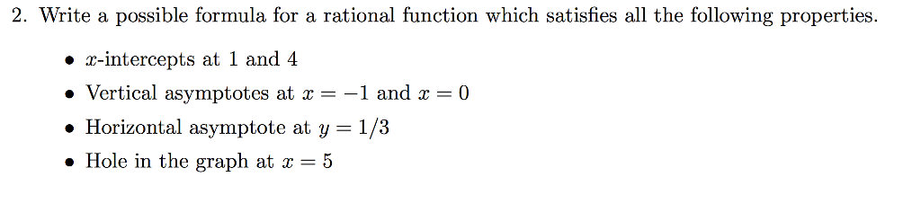 Solved 2. Write a possible formula for a rational function | Chegg.com