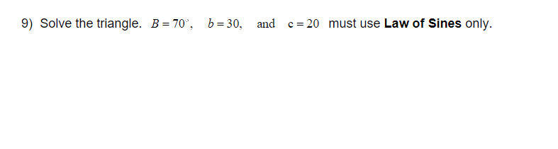 Solved How do I solve the triangle using the Law of Sines? | Chegg.com