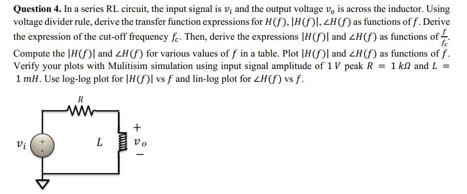 Solved Question 4. In a series RL circuit, the input signal | Chegg.com