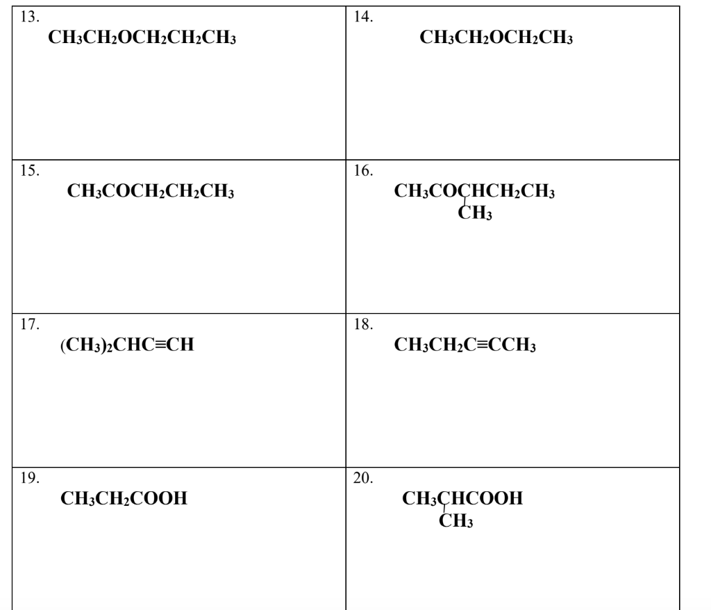 Solved 13. 14. CH3CH2OCH2CH2CH3 CH3CH2OCH2CH3 15. 16. | Chegg.com
