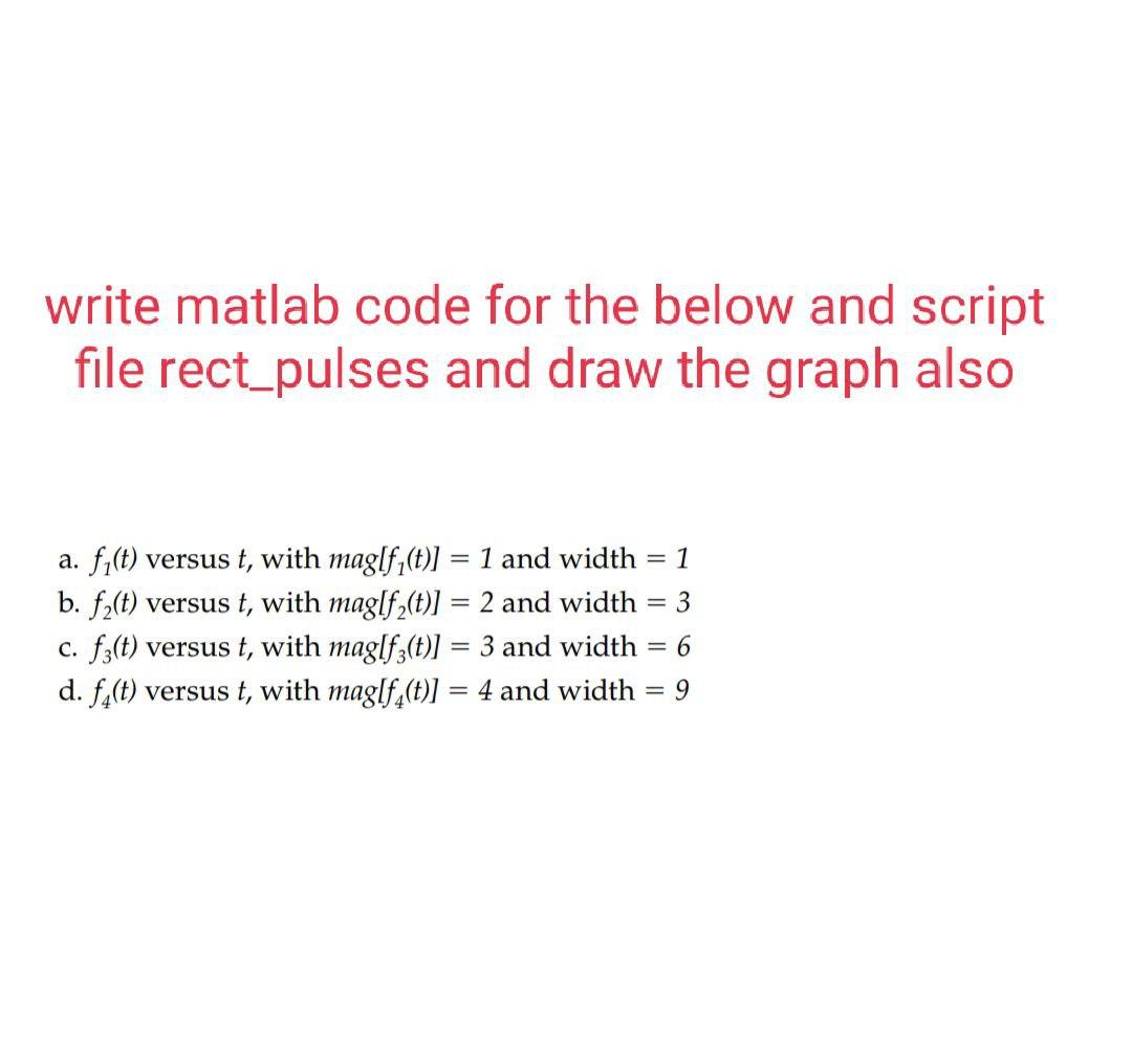 write matlab code for the below and script file | Chegg.com