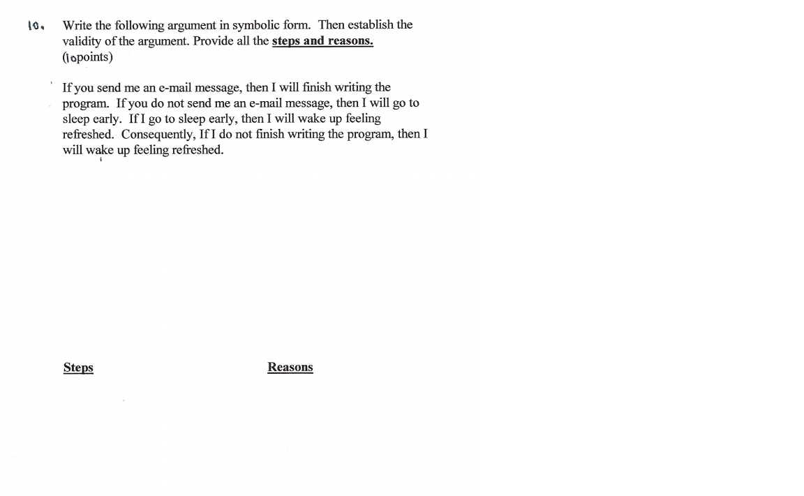 Solved 10. Write the following argument in symbolic form. | Chegg.com