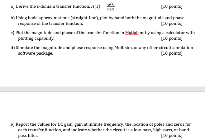Solved a) Derive the s-domain transfer function, H(s) = [10 | Chegg.com